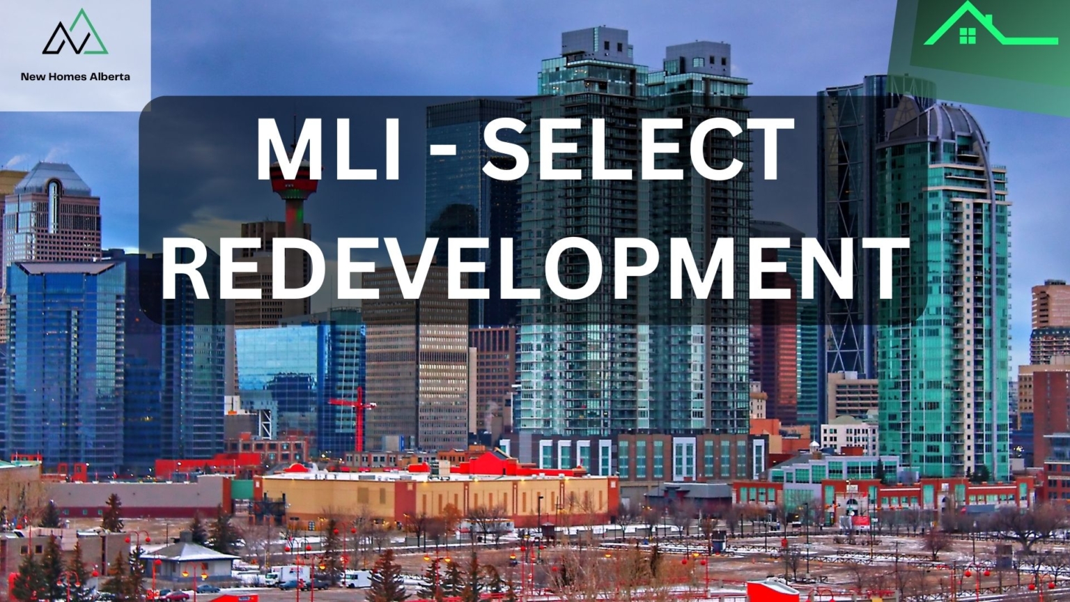 Explore Calgary Inner City MLI Select Redevelopment Opportunities – New ...