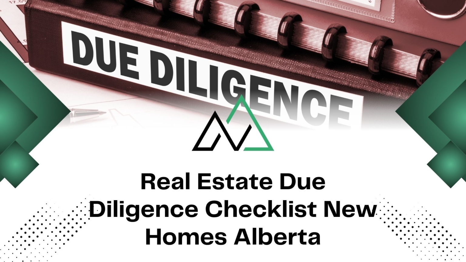 MLI Select Real Estate Due Diligence Checklist | Alberta
