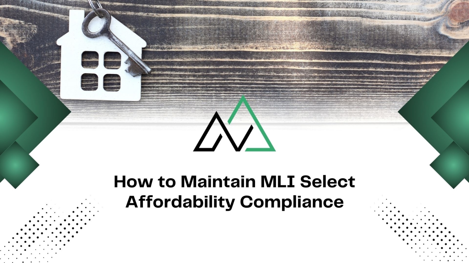 Maintaining MLI Select Affordability Compliance Guide