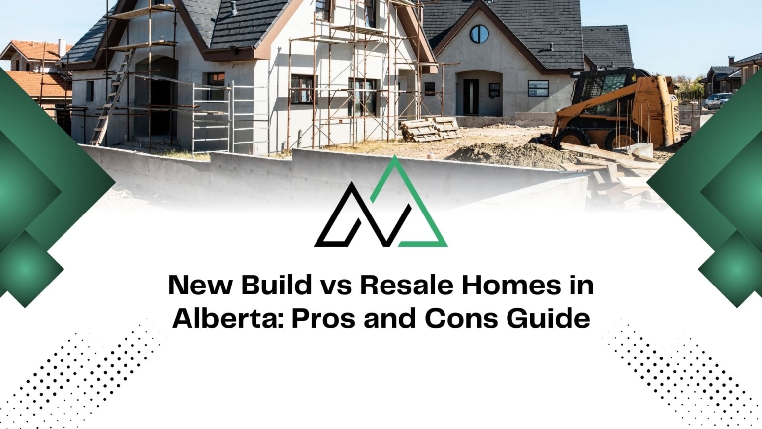 New Build vs Resale Homes Alberta: 7 Key Factors for 2026